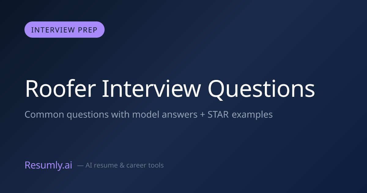 Roofer Interview Questions & Answers (2026)