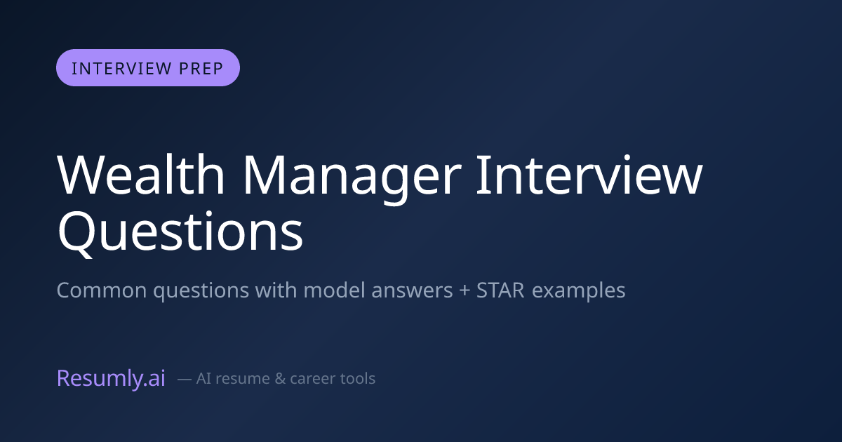 Wealth Manager Interview Questions & Answers (2026)